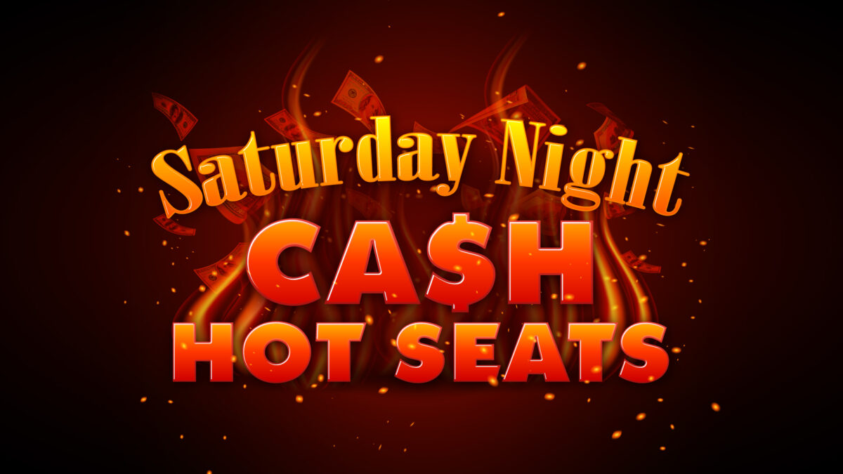Saturday Night Cash Hot Seats – Maverick Gaming Elko